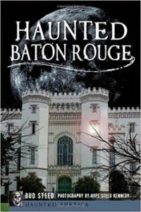 A look at some of Baton Rouge’s most haunted locations - [225]